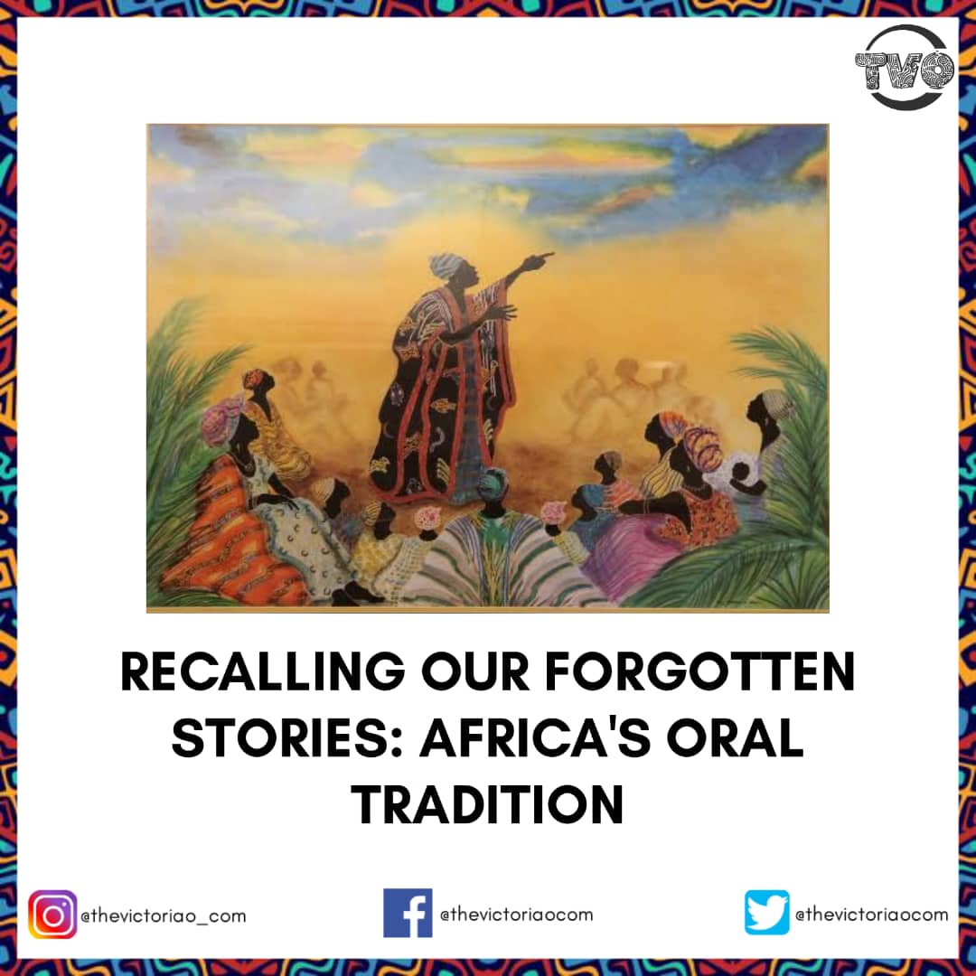 Recalling Our Forgotten Stories: Africa's Oral Tradition - TVOTRIBE